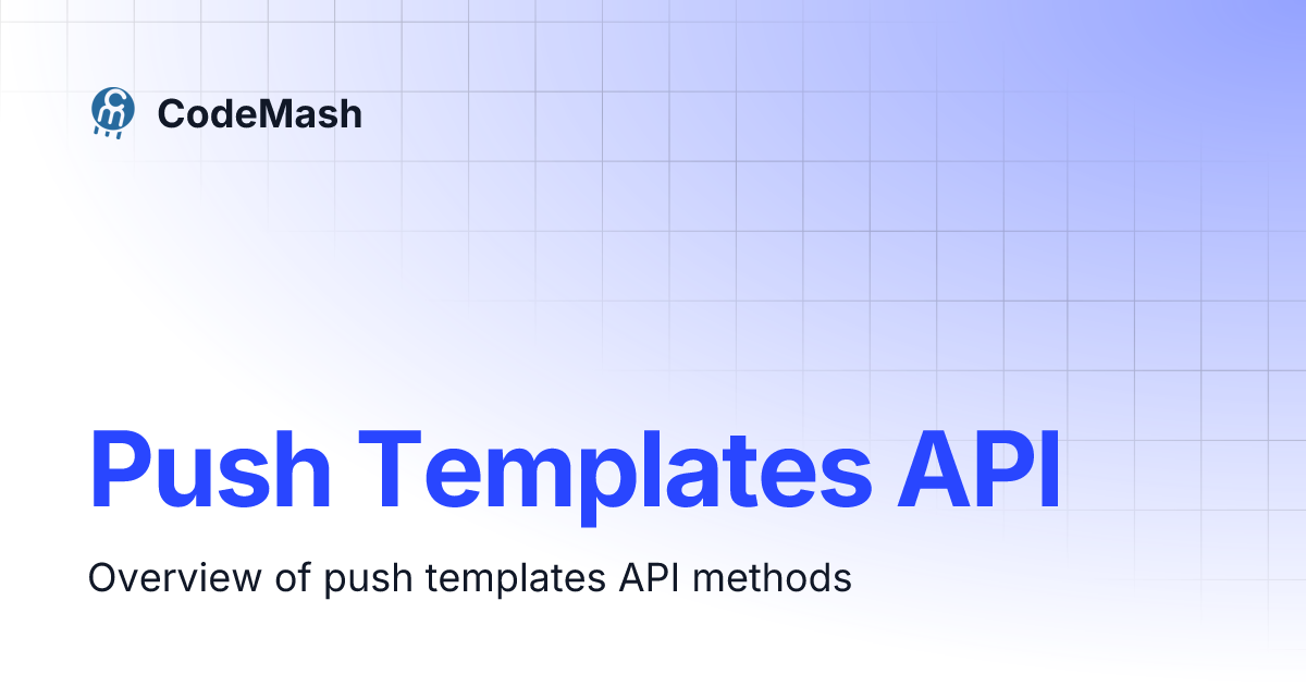 Push Templates API | CodeMash
