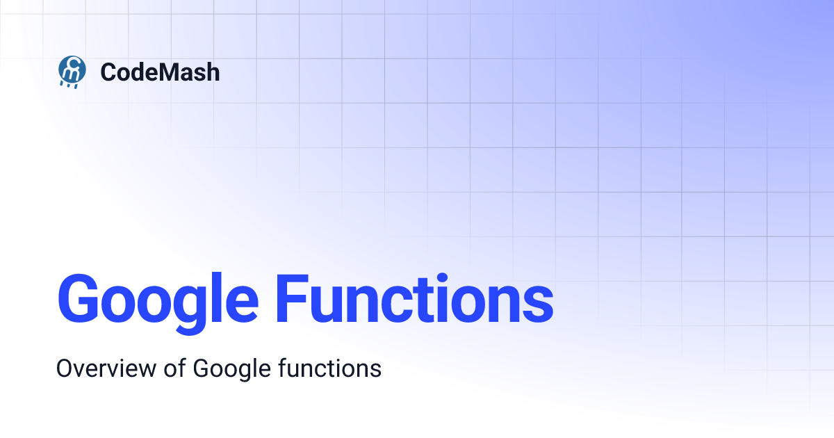 Google Functions | CodeMash